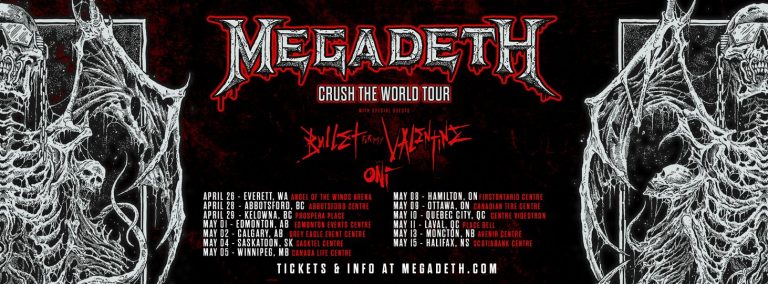 MEGADETH is coming to Canada with “Crush the World Tour” in April and ...